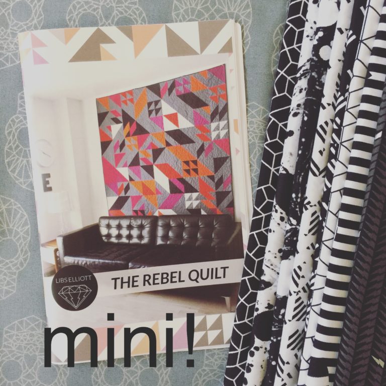 Libs Elliott Rebel quilt pattern (and a mini swap!) – Patch + Dot